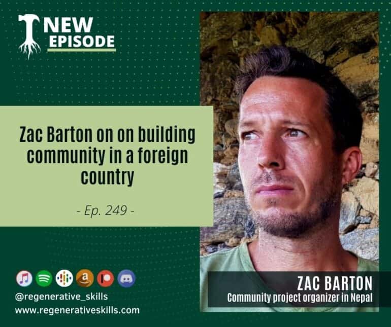 Zac Barton on building community in a foreign country – Regenerative Skills