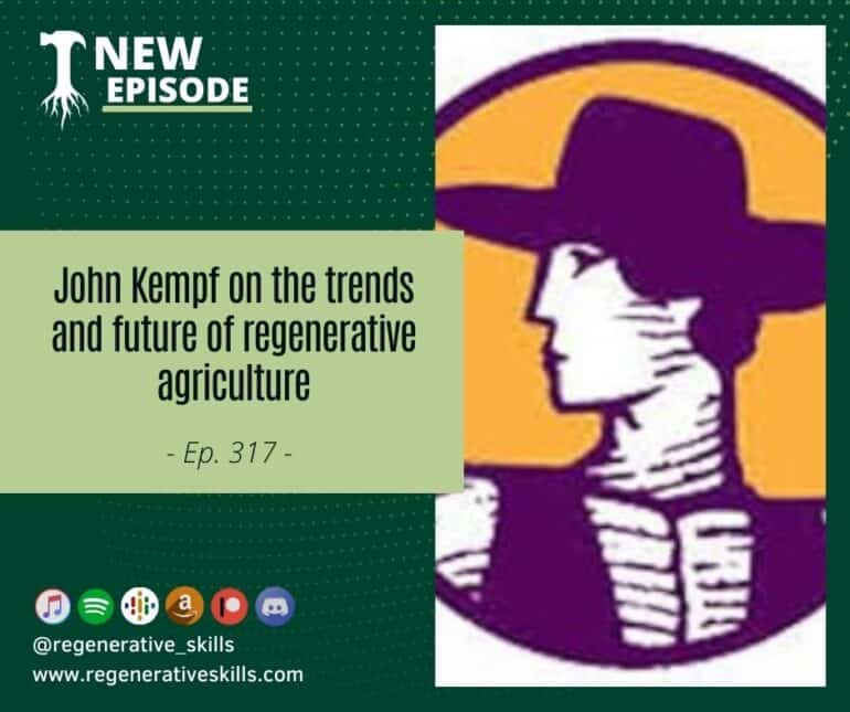 John Kempf on the trends and future of regenerative agriculture ...